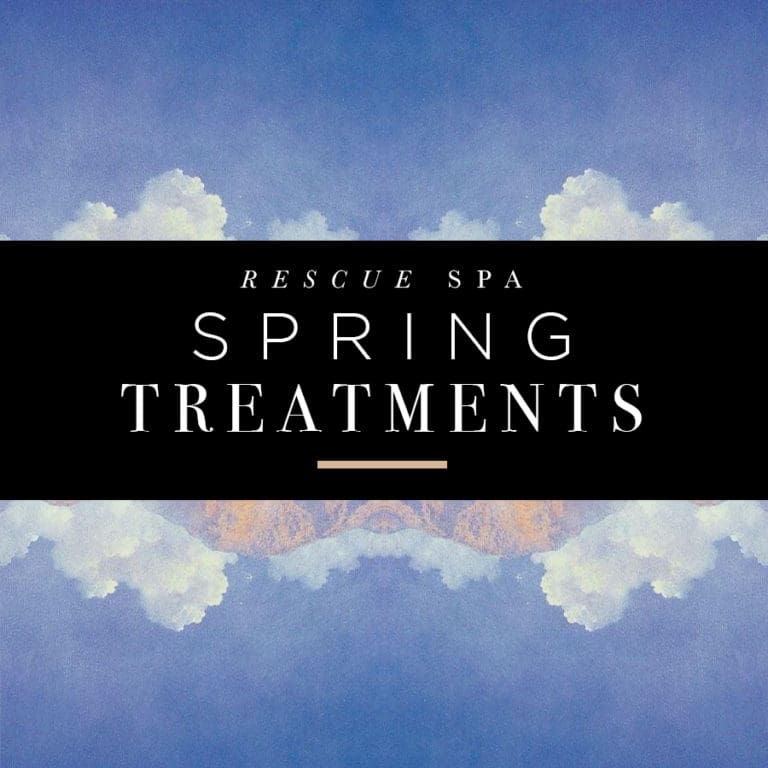 Rescue Spa Spring Treatments! | Beauty Aficionado Beauty Aficionado